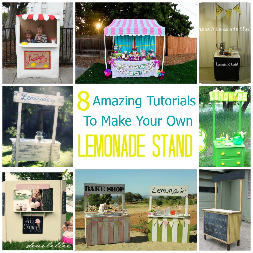8 Amazing Tutorials To Make Your Own Lemonade Stand – Indie Crafts