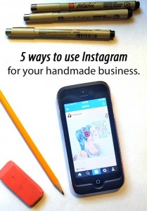 5 ways to use Instagram for your handmade business. – Indie Crafts